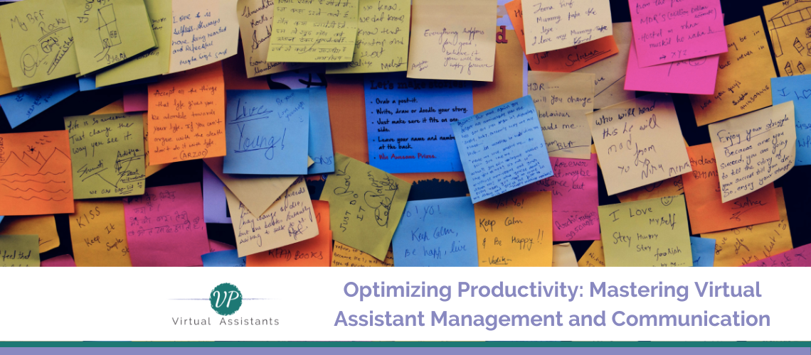Optimizing Productivity: Mastering Virtual Assistant Management and ...