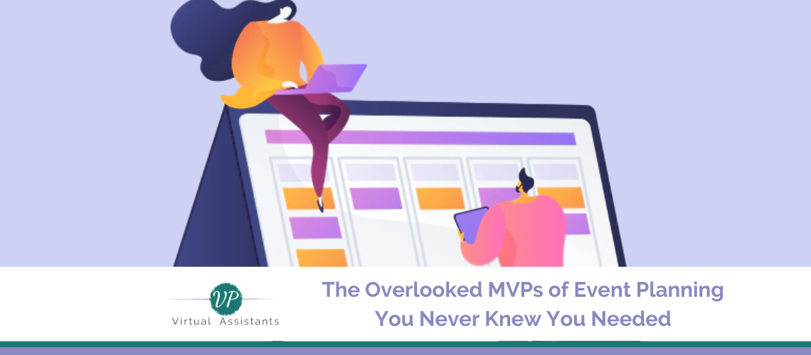 Virtual Assistants: The Overlooked MVPs of Event Planning You Never ...
